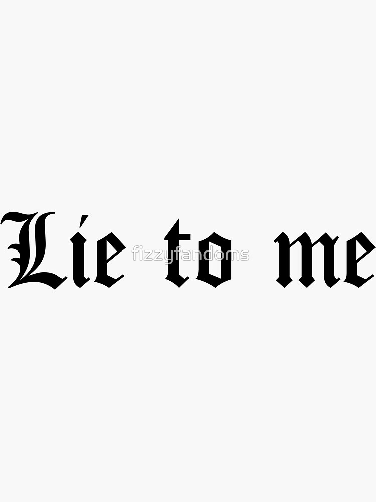 "Lie lie lie lie " Sticker for Sale by fizzyfandoms | Redbubble