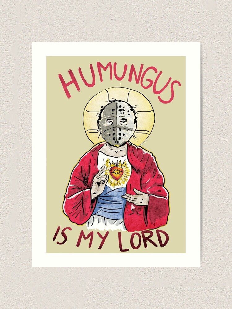 "Humungus is my lord" Art Print for Sale by donramos | Redbubble