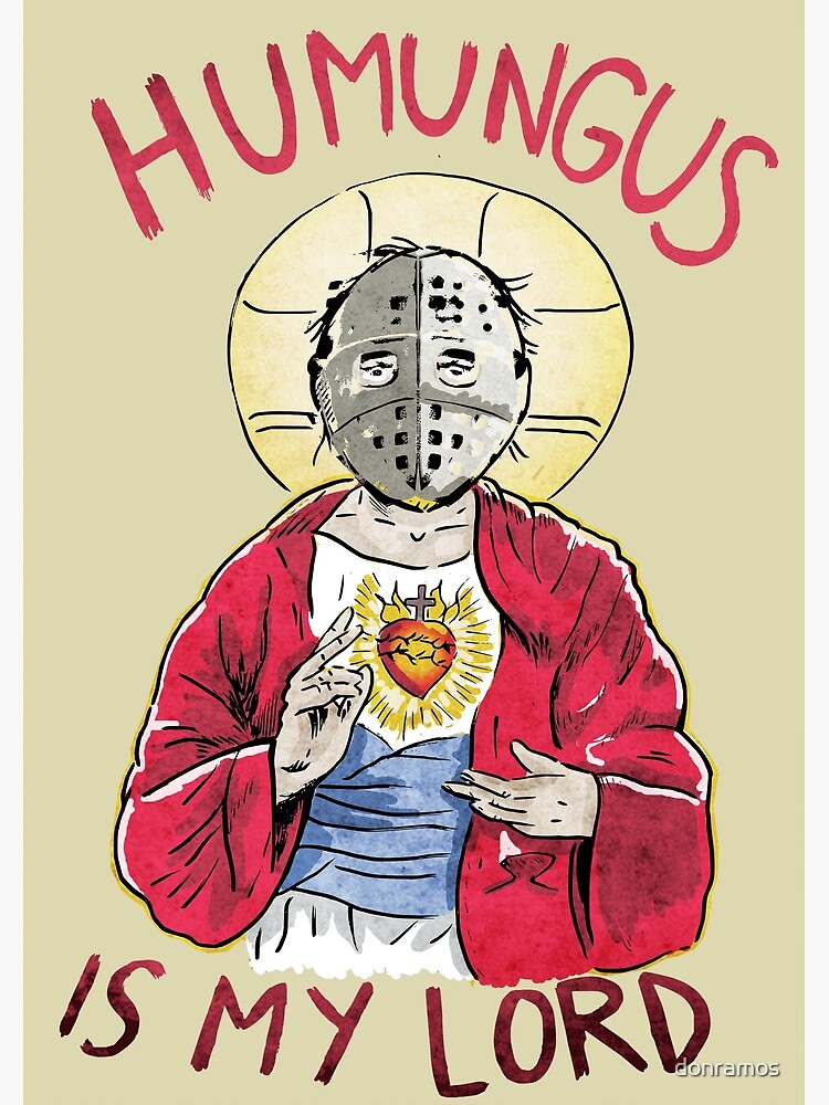 "Humungus is my lord" Art Print for Sale by donramos | Redbubble