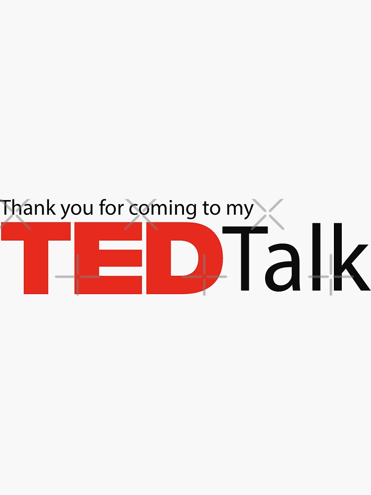 "TED Talk " Sticker for Sale by joeborek | Redbubble