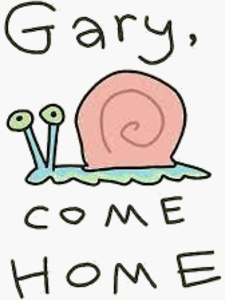 "Gary Come Home" Sticker by historicalstuff | Redbubble
