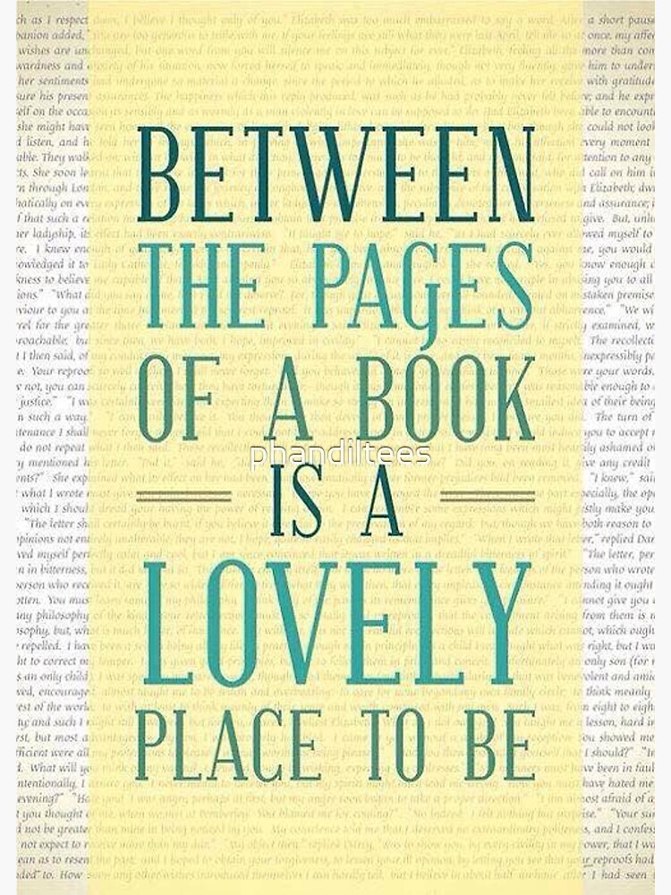"Between the Pages of a Book is a Lovely Place to Be" Poster for Sale ...
