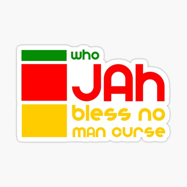 "Who Jah Bless No Man Curse - Rasta Good Vibes Only " Sticker by DrVx ...