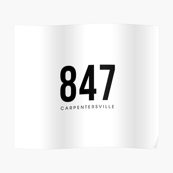 "Carpentersville, IL - 847 Area Code design" Poster by CartoCreative ...