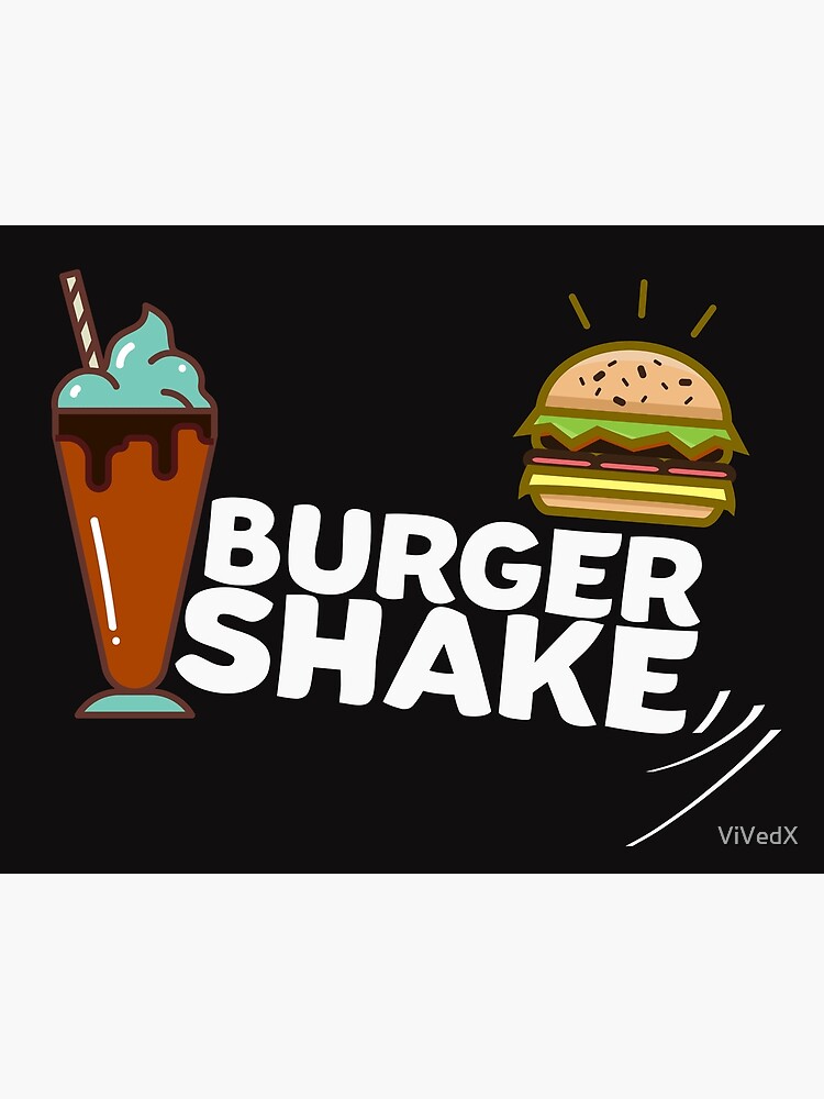 "Burger+Milkshake = Burger Shake" Poster for Sale by ViVedX | Redbubble