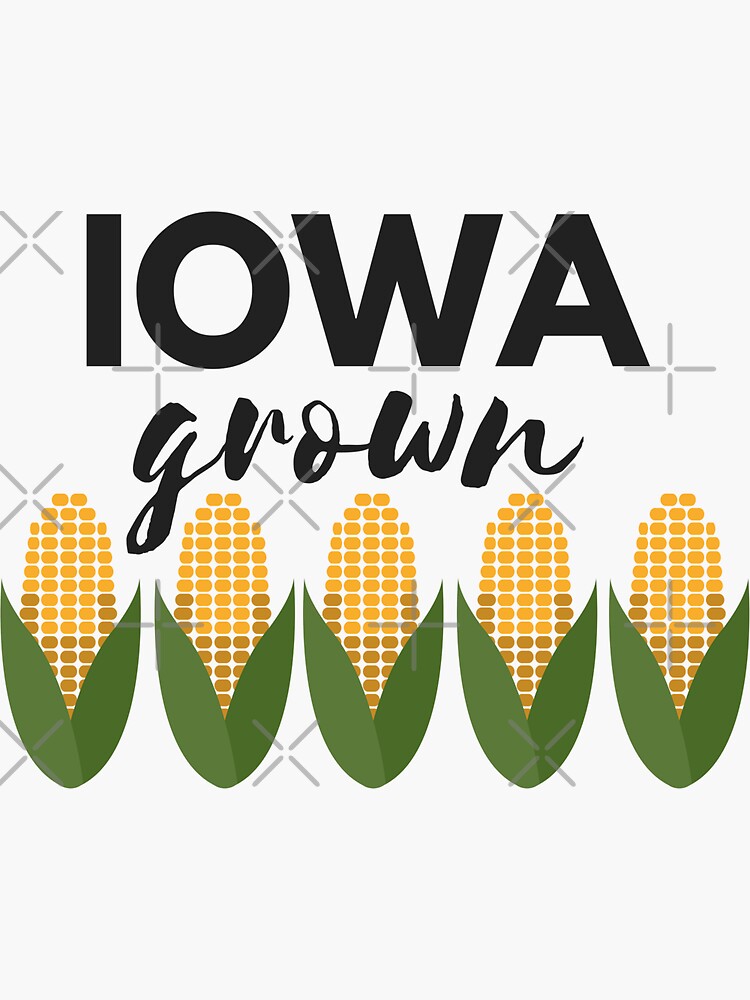 "Iowa Grown" Sticker for Sale by mlvonder02 | Redbubble