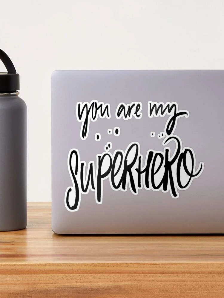 You Are My Superhero Tumblr