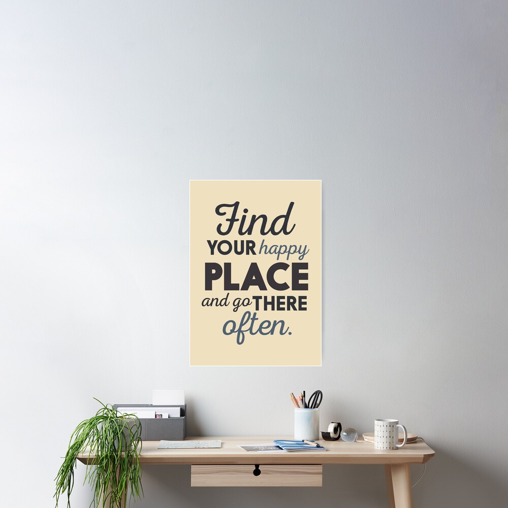 "Wanderlust, find your happy place and go there, motivational quote ...