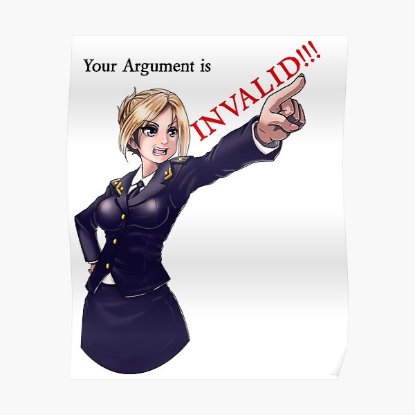 "Your Argument is Invalid" Poster by zerojigoku | Redbubble