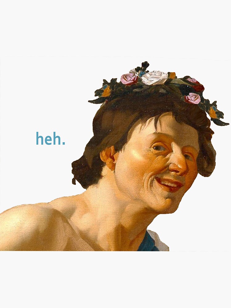 "Heh Meme" Sticker for Sale by Christinyy96 | Redbubble