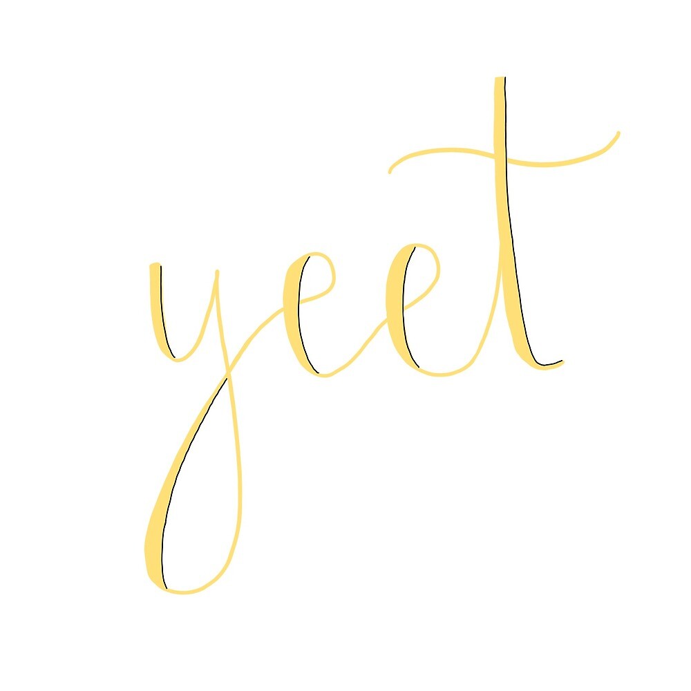 "Yeet Design" by artbyallio | Redbubble