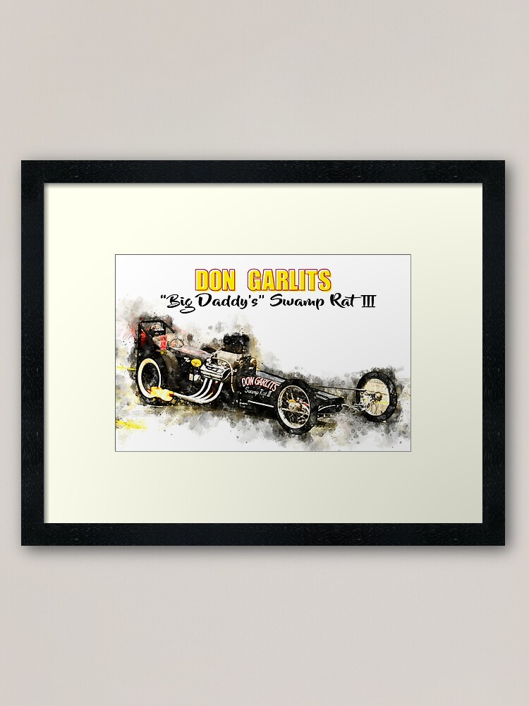 "Don Garlits "Big Daddy" Swamp Rat 3" Framed Art Print for Sale by ...