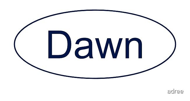 "Dawn Name Tag" by adree | Redbubble