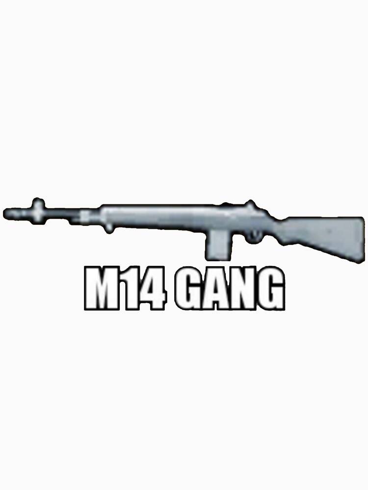 "M14 Gang" T-shirt for Sale by PyrocynicalVEVO | Redbubble | meme m14 ...