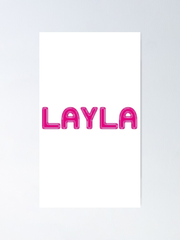 "Layla" Poster for Sale by Shalomjoy | Redbubble
