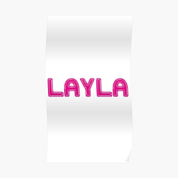 "Layla" Poster for Sale by Shalomjoy | Redbubble