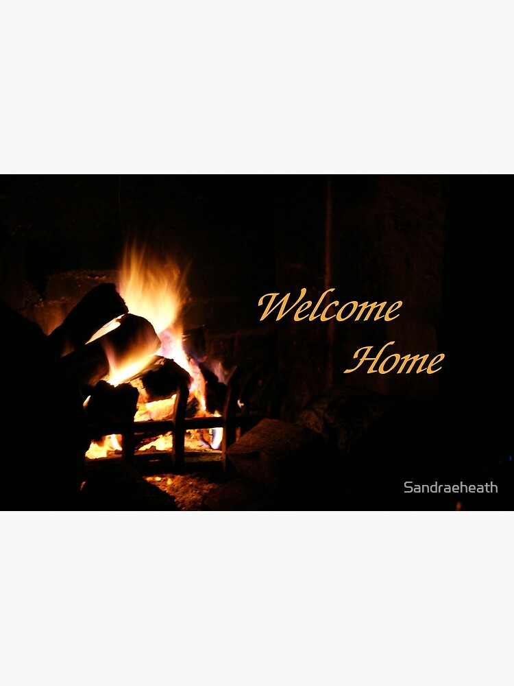 "Welcome Home fireplace." Poster for Sale by Sandraeheath | Redbubble