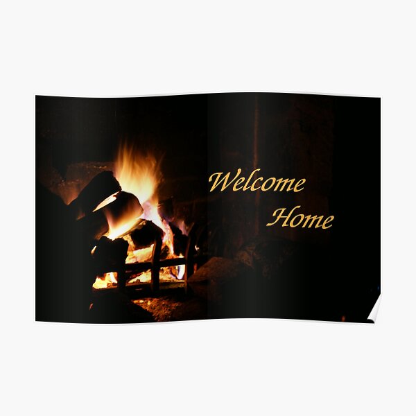 "Welcome Home fireplace." Poster for Sale by Sandraeheath | Redbubble