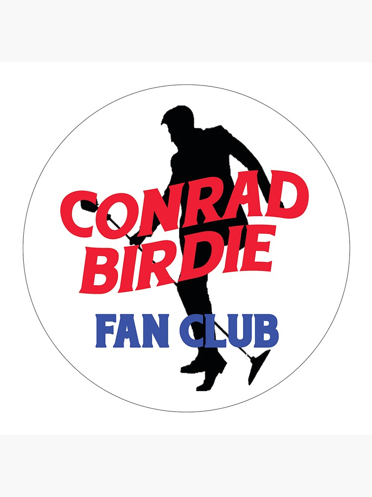 "Conrad Birdie Fan Club" Sticker for Sale by gcarcagno | Redbubble