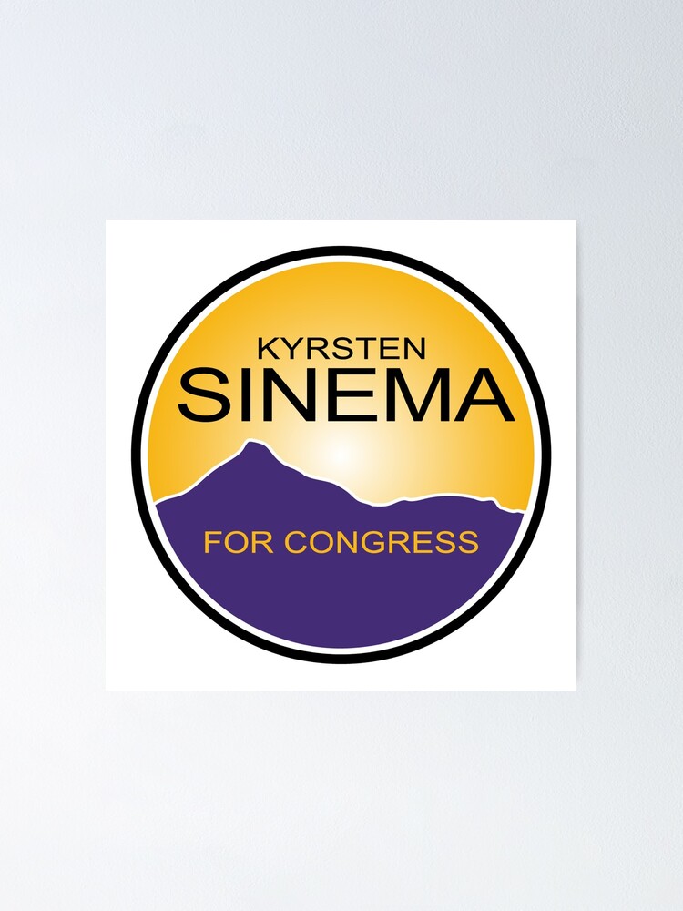 "Kyrsten Sinema for Congress" Poster for Sale by wtafro | Redbubble
