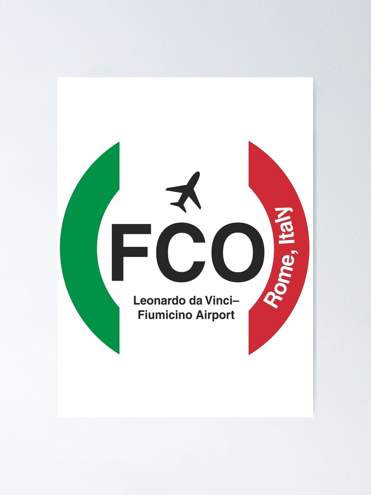 "FCO, Leonardo da Vinci–Fiumicino Airport, Rome, Italy flag" Poster for ...