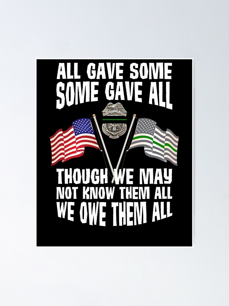"All Gave Some Some gave all" Poster by DBA-Dezines | Redbubble