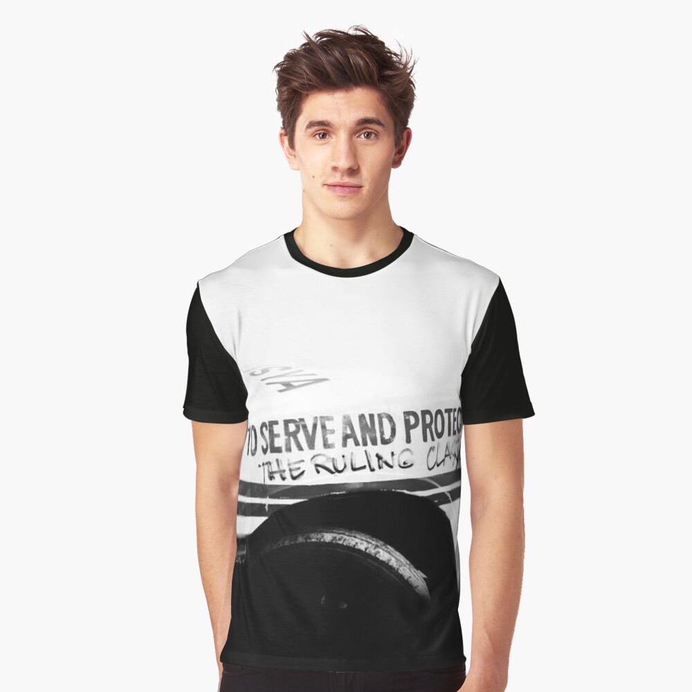"To Serve and Protect The Ruling Class" T-shirt for Sale by dru1138 ...