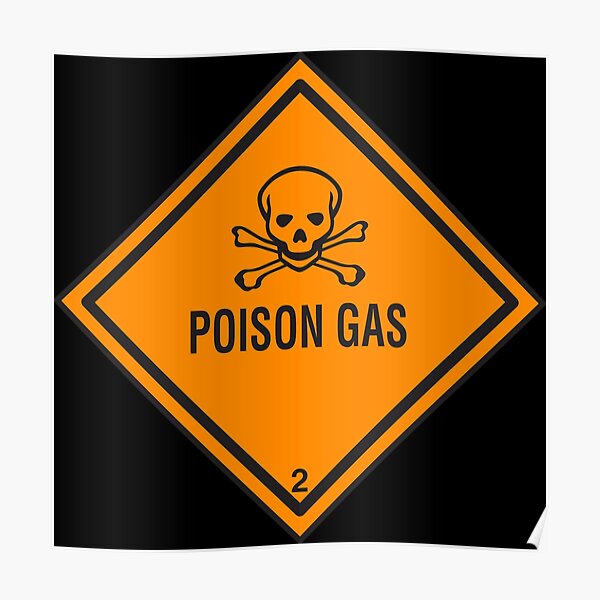 "Poison Gas" Poster by PromoteProgress | Redbubble