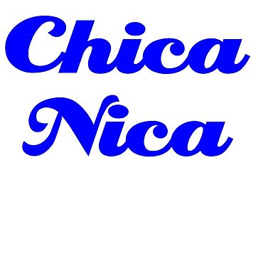 "Chica Nica" Sticker for Sale by LatinoTime | Redbubble