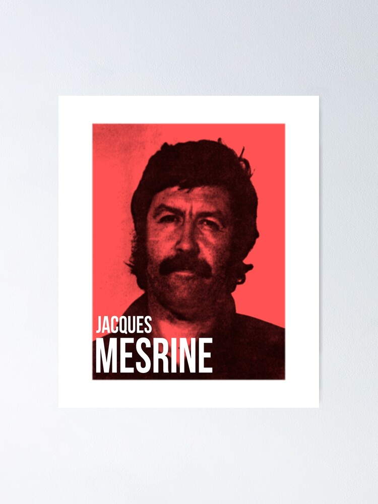 "Jacques Mesrine T-shirt - France's Public Enemy Number One" Poster for ...