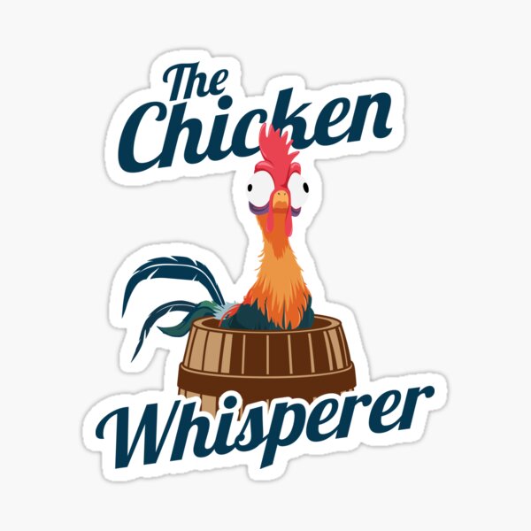"The Chicken Whisperer" Sticker for Sale by japdua | Redbubble