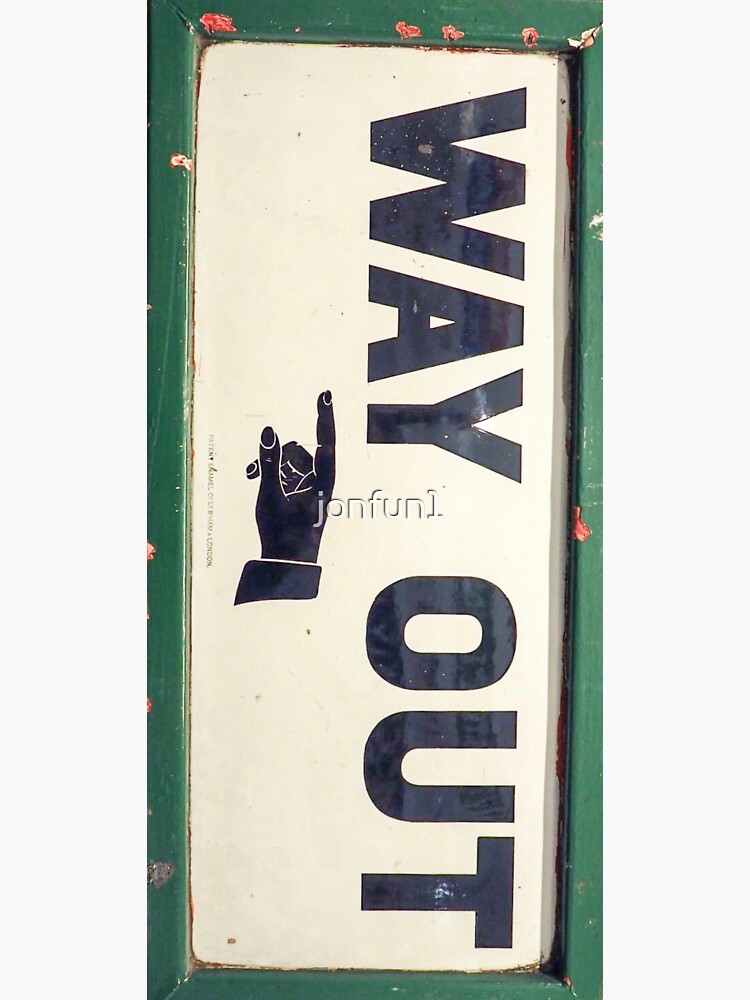 "Way Out" Sticker for Sale by jonfun1 | Redbubble