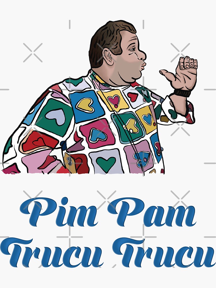"Pim Pam Trucu Trucu, Chicote" Sticker by mavydesigns | Redbubble