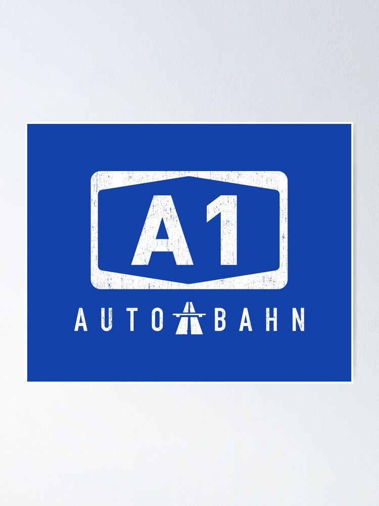 "GERMAN AUTOBAHN A1 SYMBOL IN CRACKED DESIGN" Poster by SUBGIRL | Redbubble