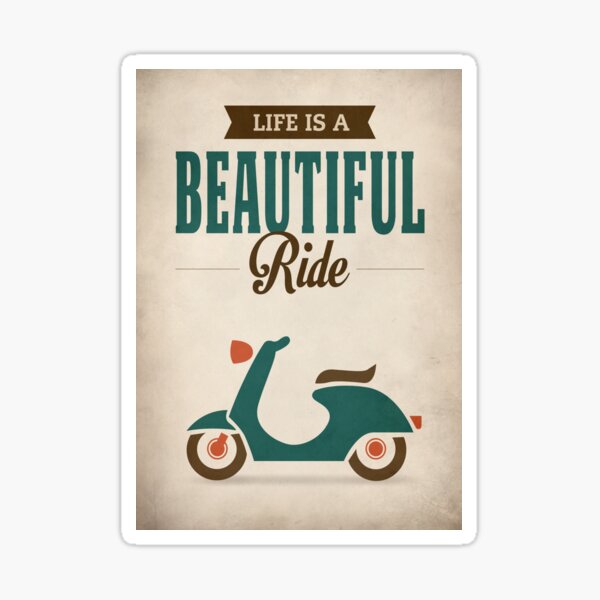 "Life is a Beautiful Ride Inspirational Quote Art" Sticker by ...
