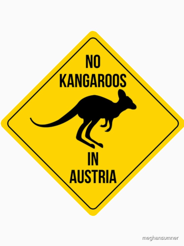"No Kangaroos in Austria" T-shirt for Sale by meghansumner | Redbubble ...
