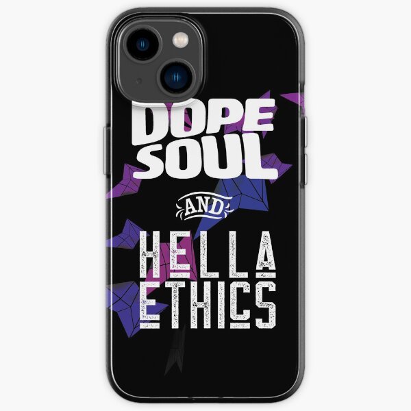 "Dope Soul & Hella Ethics - The Good Place" iPhone Case for Sale by ...