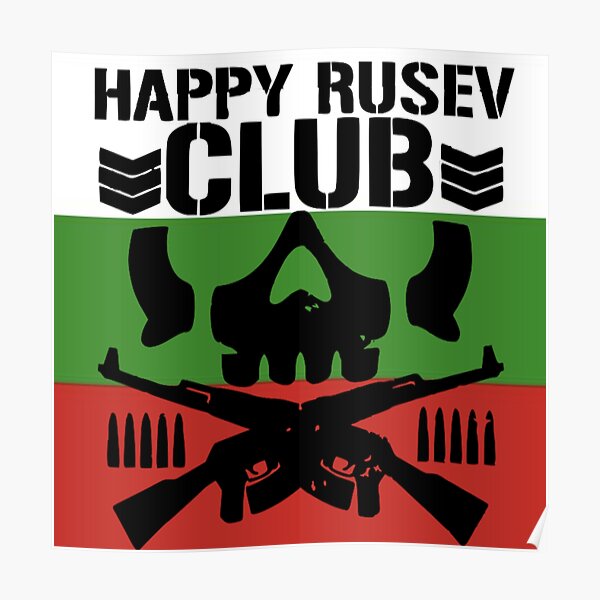 "HAPPY RUSEV CLUB (BULLET CLUB PARODY SHIRT) DESIGN #4" Poster by ...
