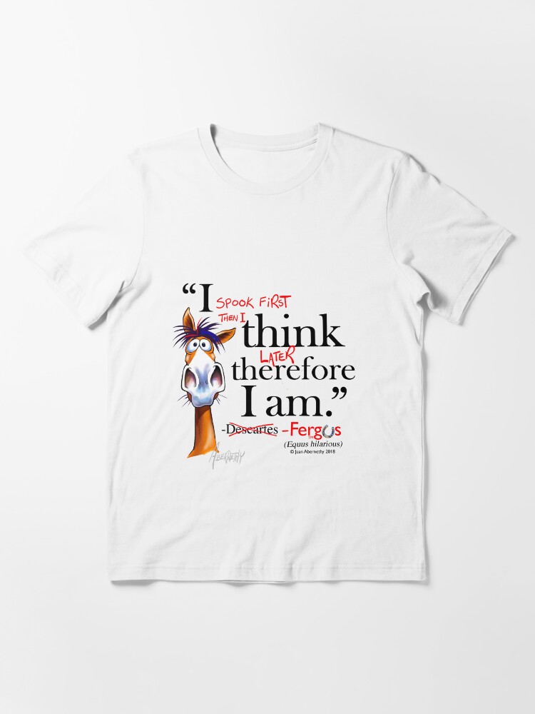 "Fergus the Horse: Descartes (black)" T-shirt for Sale by JeanAbernethy ...