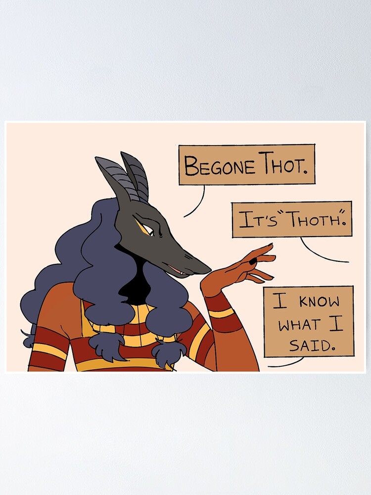 "Begone Thot Anubis Set" Poster for Sale by YokaiNoYume | Redbubble