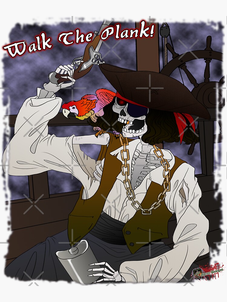 "Pirate Skeleton Captain: Walk The Plank" Sticker by EnforcerDesigns ...