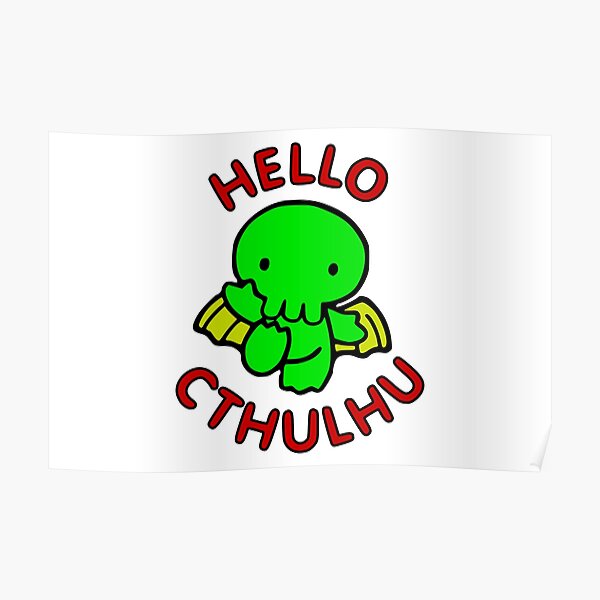 "Hello Cthulhu" Poster for Sale by professorjaytee | Redbubble