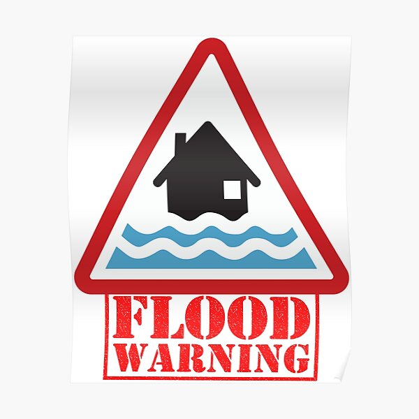"Flood Warning" Poster for Sale by behindurshades | Redbubble
