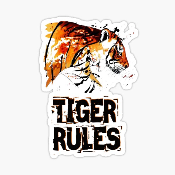 "TIGER RULES" Sticker for Sale by mshikhey | Redbubble