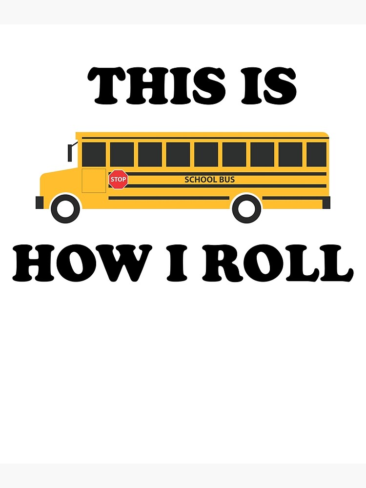 School Bus Funny Quotes School Bus Driver Freaking Awesome Funny Gift