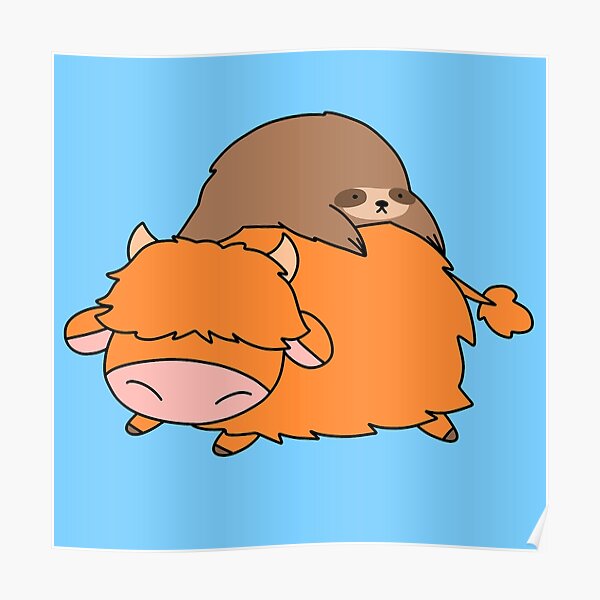 "Sloth and Highland Cow" Poster for Sale by SaradaBoru | Redbubble