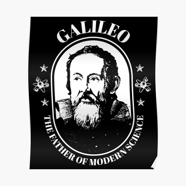Galileo Galilei Posters | Redbubble