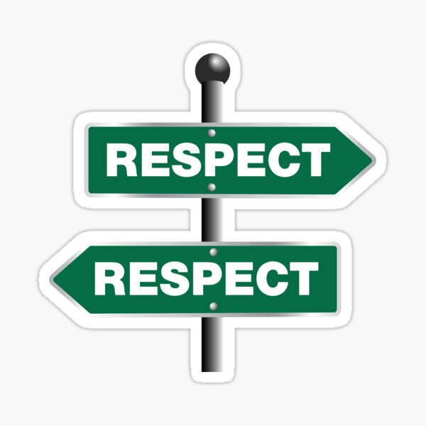 "Respect is a two-way street" Sticker for Sale by PromoteProgress ...