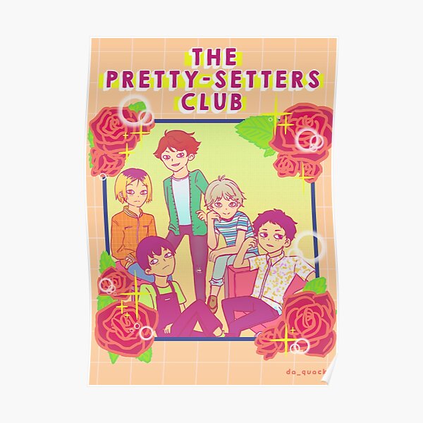 "Pretty Setters Club - Haikyuu!" Poster for Sale by daquack | Redbubble