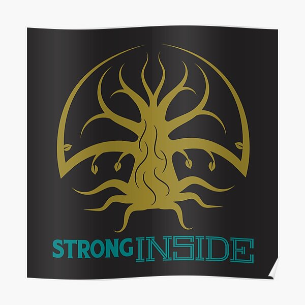 "Strong Inside - Be strong & Passionate" Poster by ViVedX | Redbubble